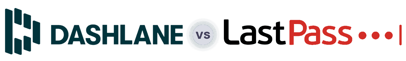 Dashlane vs. LastPass [2022]: Head-to-Head Final Verdict